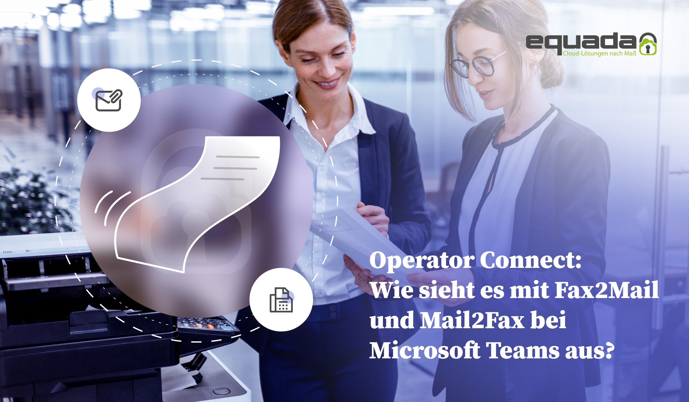Operator Connect: Wie sieht es mit Fax2Mail und Mail2Fax bei Microsoft ...